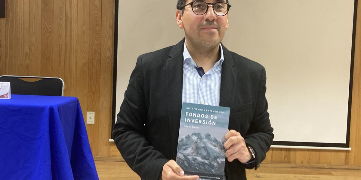 El asesor Edgar Arenas presenta libro para entender los fondos de inversión
