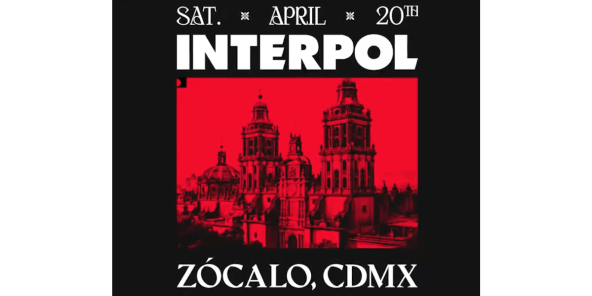 Concierto de Interpol en el Zócalo de la CDMX promete 1,000 millones de ...