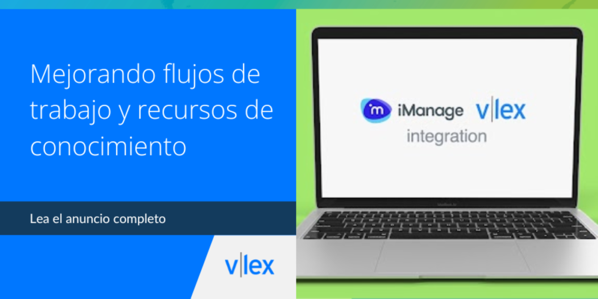 vLex y iManage unen fuerzas para transformar la inteligencia jurídica