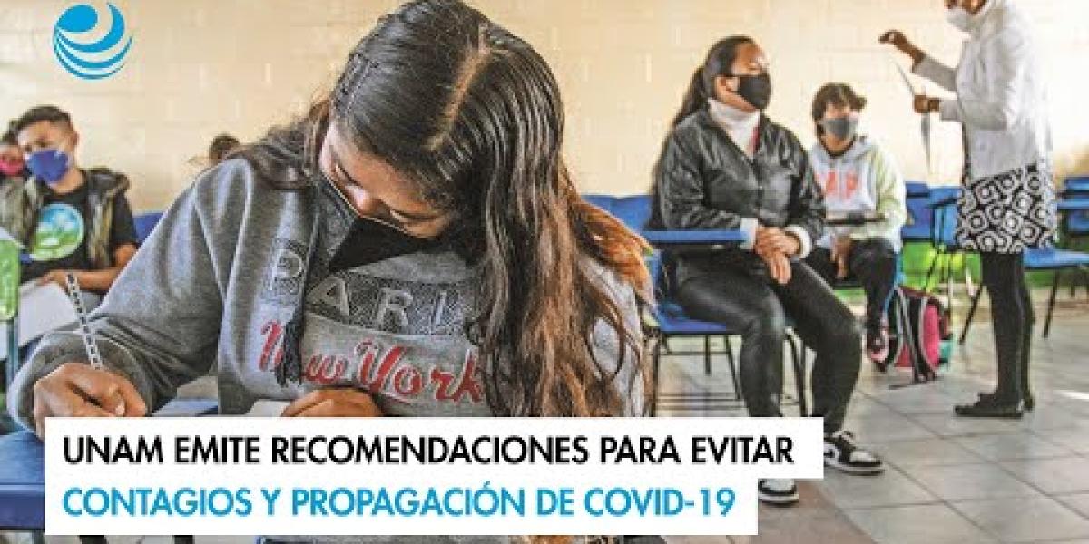 UNAM emite recomendaciones para evitar contagios y propagación de Covid-19