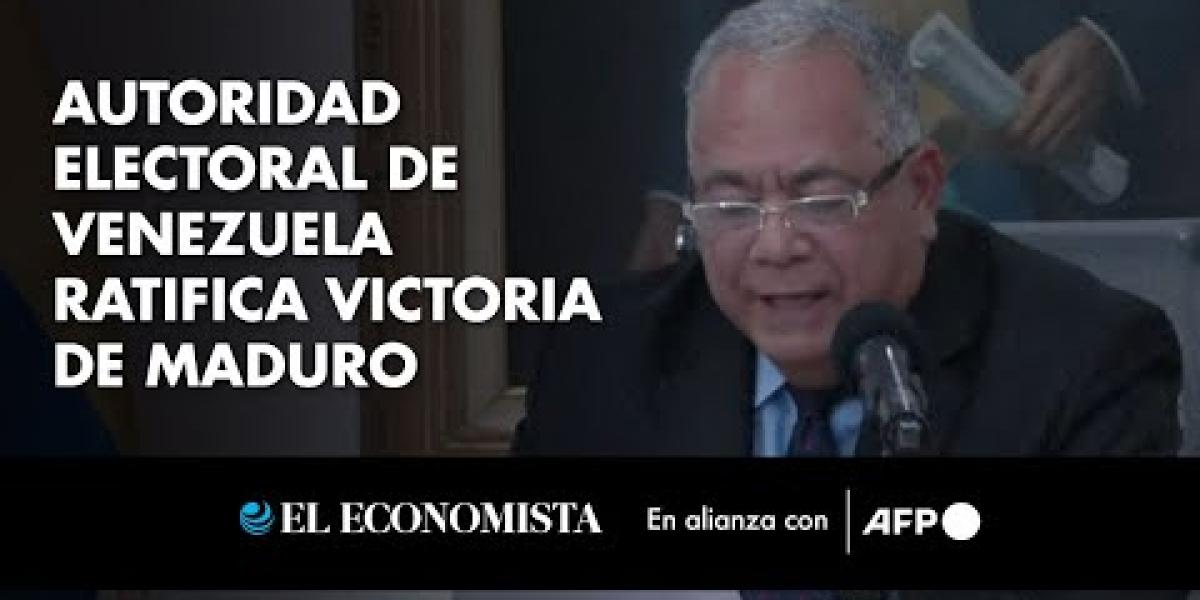 Autoridad electoral de Venezuela ratifica victoria de Maduro