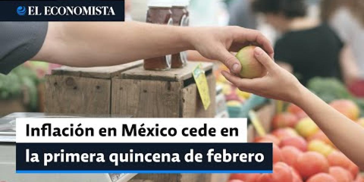 Inflación En México Cede Y Se Ubica En 776 En La Primera Quincena De 6790